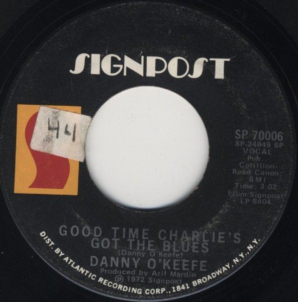 米7” Danny Okeefe Good Time Charlies Got The Blues / The Valentine Pi ...