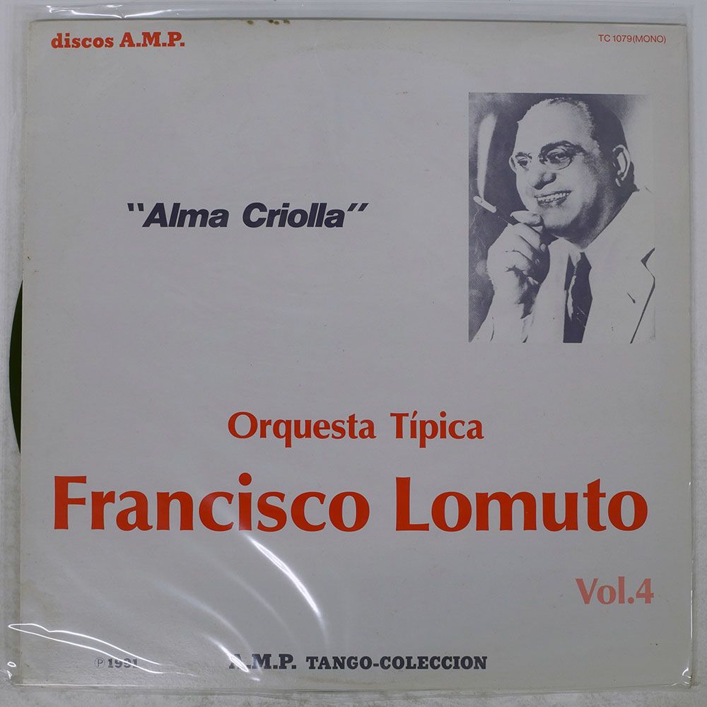 国内盤 ALMA CRIOLLA/ORQUESTA TIPICAFRANCISCO LOMUTO VOL. 4/DISCOS A.M.P ...