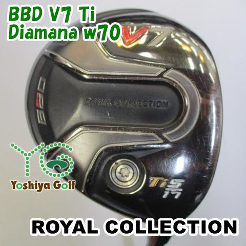 フェアウェイウッド ロイヤルコレクション BBD V7 Ti/Diamana w70/S/17[069290] - メルカリ