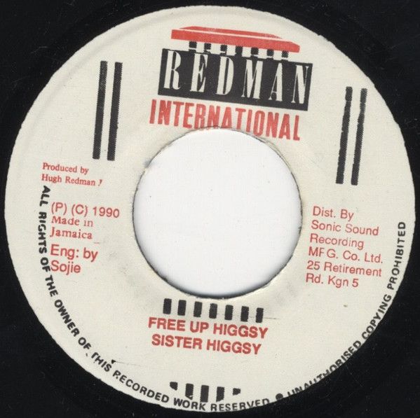 ジャマイカ7” Sister Higgsie Free Up Higgsy NONE Redman International /00080 ...
