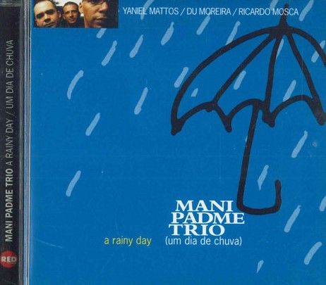輸入CD Mani Padme Trio A Rainy Day 1233022 RED /00110 - メルカリ