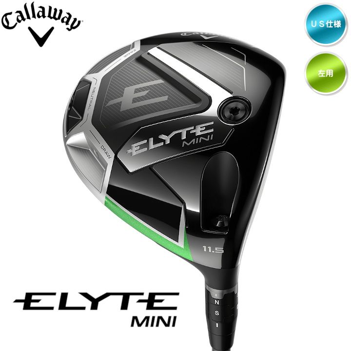 左用 キャロウェイ 2025年 ELYTE エリート ミニ ドライバー 340ccヘッド US仕様 レフティー DENALI シャフト 25 MINI 新品 未使用 - メルカリ