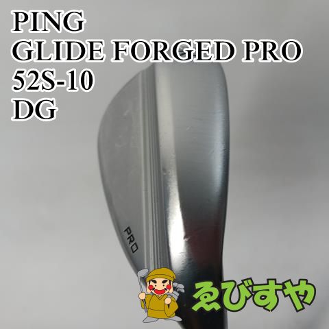 入間 【中古】 ウェッジ ピン GLIDE FORGED PRO 52S-10 DG S200 52[4514] - メルカリ