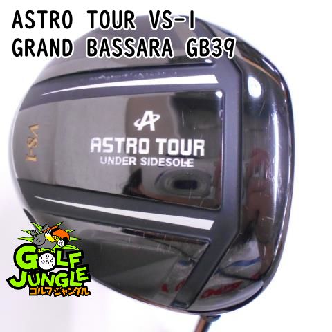 【中古】ドライバー アストロ ASTRO TOUR VS-1 GRAND BASSARA GB39 R 10 ドライバー 地クラブ カスタム ...