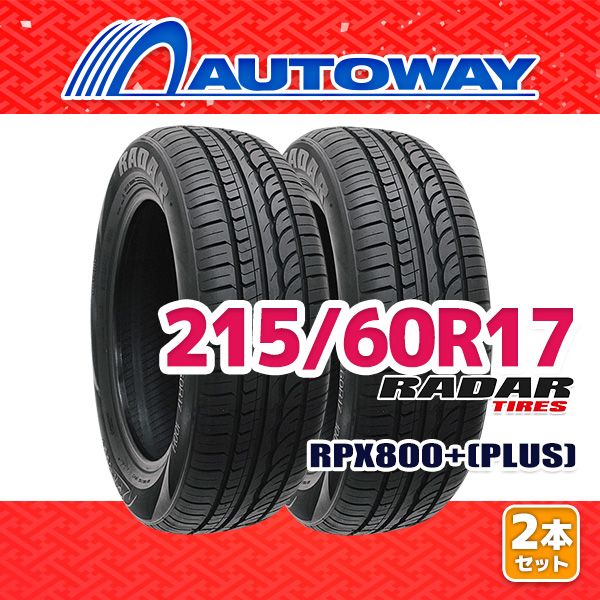 【AUTOWAY】 新品 215/60R17 サマータイヤ Radar RPX800+(PLUS) 17インチ 2本セット 夏タイヤ オート ...