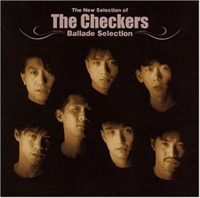 The New Selection of THE CHECKERS〜Ballad Selection [Audio CD] チェッカーズ ...