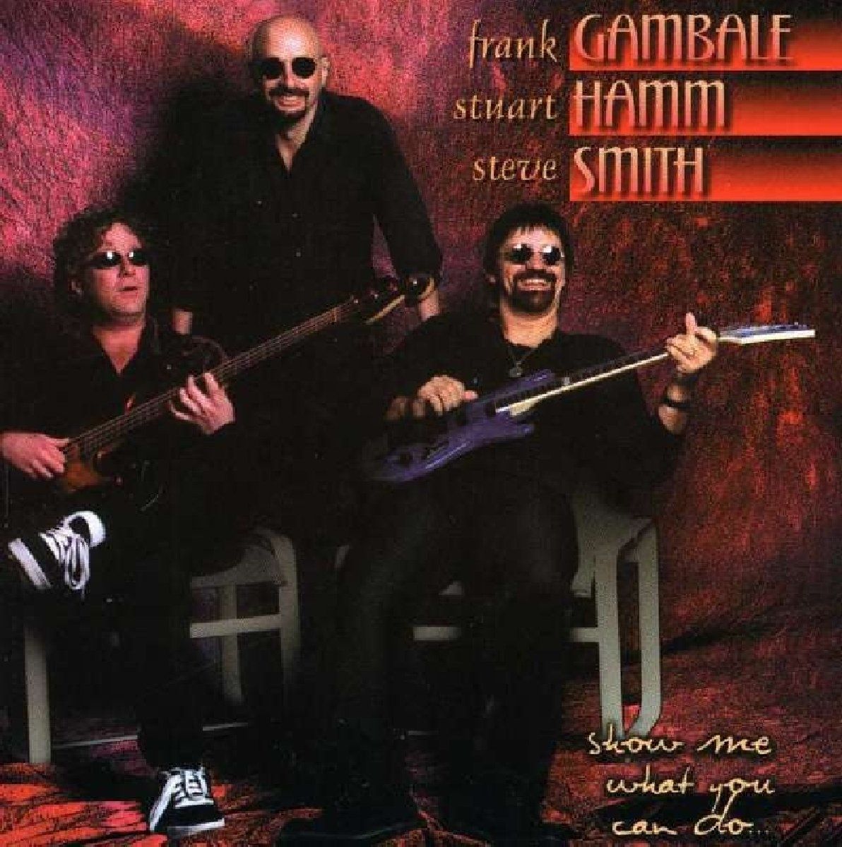 米CD Frank Gambale, Stuart Hamm, Steve Smith Frank Gambale /Stuart Hamm ...