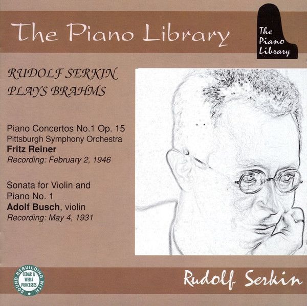伊CD Serkin, Busch, Pittsburgh So, Rei Rudolf Serkin Plays Brahms PL237 ...