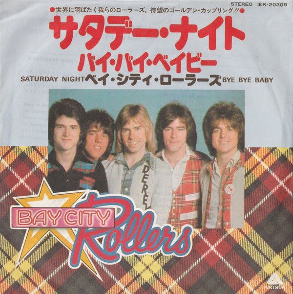 7” Bay City Rollers Saturday Night / Bye Bye Baby IER20309 Arista ...
