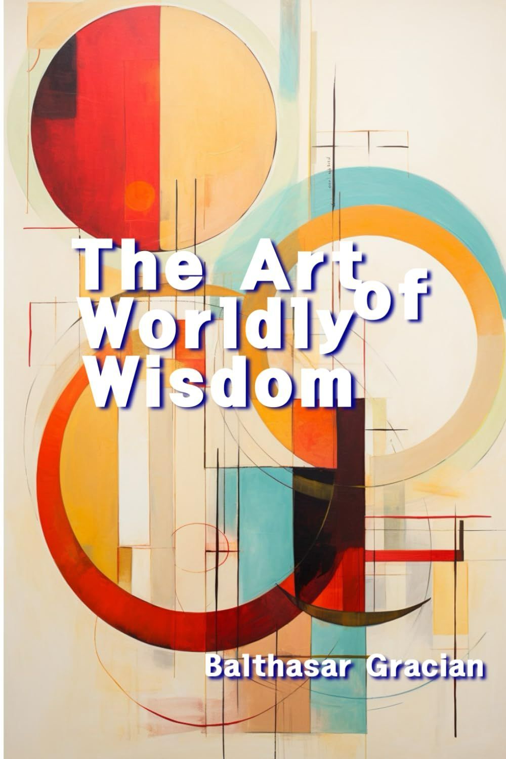 The Art of Worldly Wisdom - メルカリ