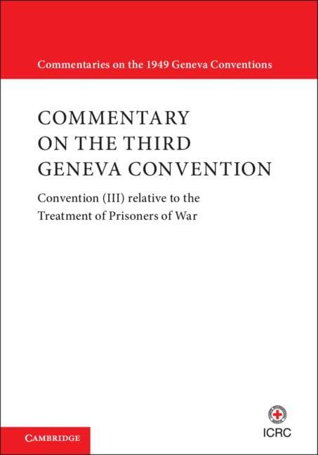 Commentary on the Third Geneva Convention 2 Volumes Paperback Set ...
