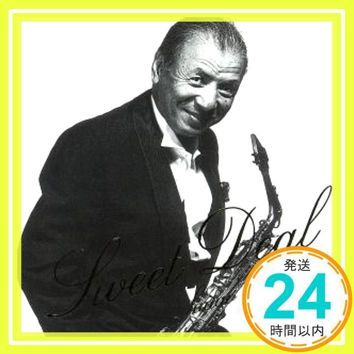 スウィート・ディール [CD] 渡辺貞夫、 MICHAEL DAVID SPIRO、 ラッセル・フェランテ、 エイブラハム・ラボリエル ...