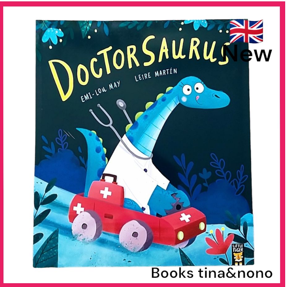 洋書 英国直輸入 絵本 新品 Doctorsaurus by Emi-Lou May (Author), Leire Martín ...