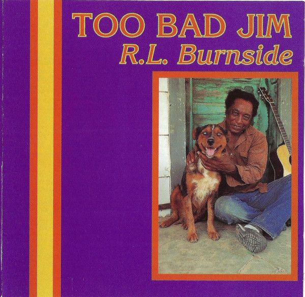 米CD R.L. Burnside Too Bad Jim FP1005 Fat Possum Records /00110 - メルカリ