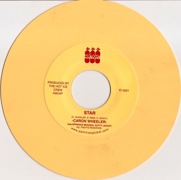7” Caron Wheeler, High Plains Dri Star / Work Da Gal Dem IC0021 ...