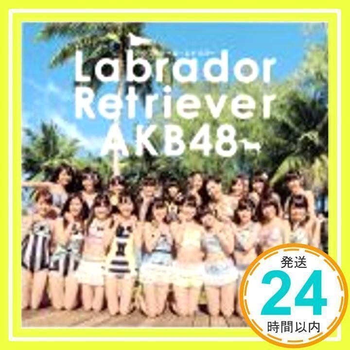 Labrador Retriever (劇場盤) [CD] AKB48_02 - メルカリ