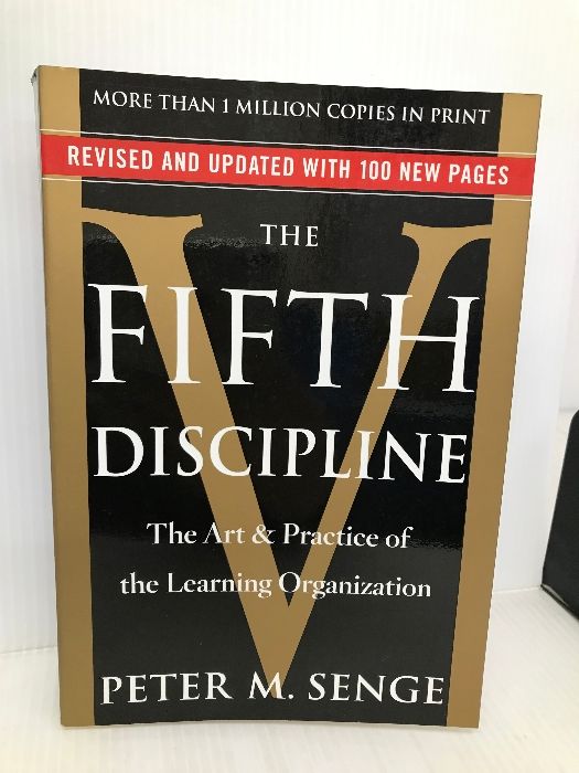 The Fifth Discipline: The Art ＆ Practice of The Learning Organization ...