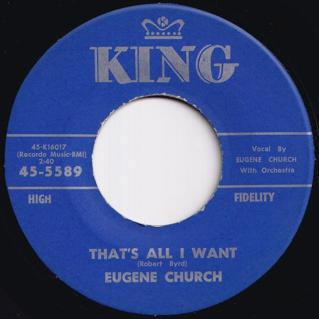 Eugene Church That's All I Want / Geneva King US 45-5589 210925 R&B R&R ...