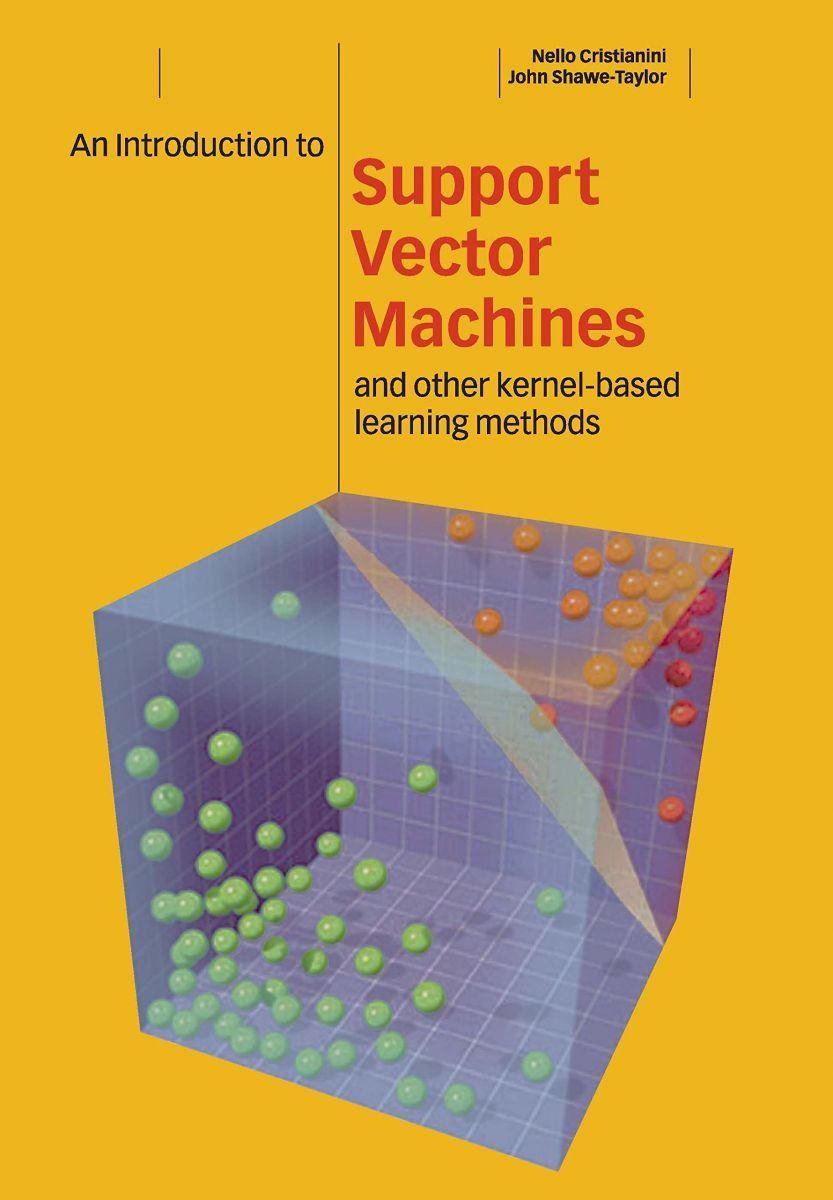 An Introduction to Support Vector Machines and Other Kernel-based Learning Methods - メルカリ