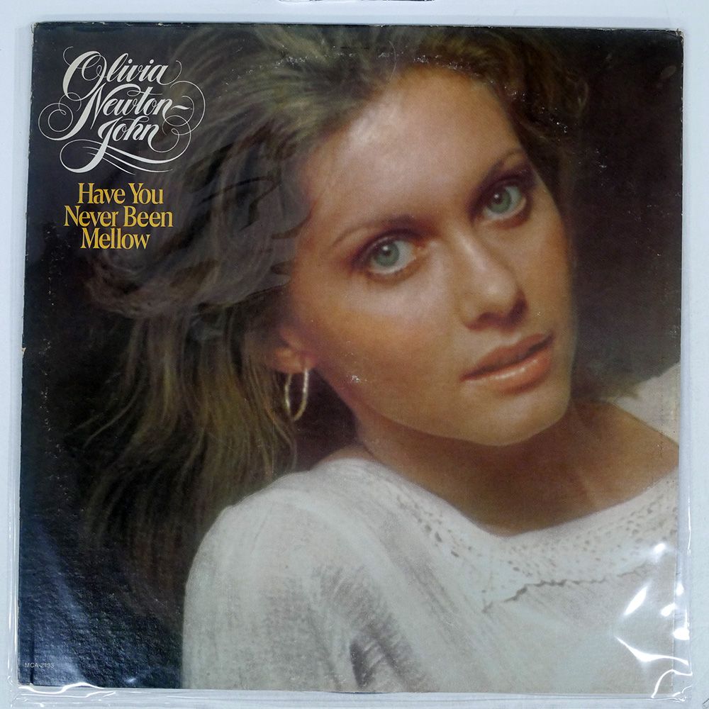 US盤 OLIVIA NEWTON JOHN/HAVE YOU NEVER BEEN MELLOW/MCA MCA2133 LP - メルカリ