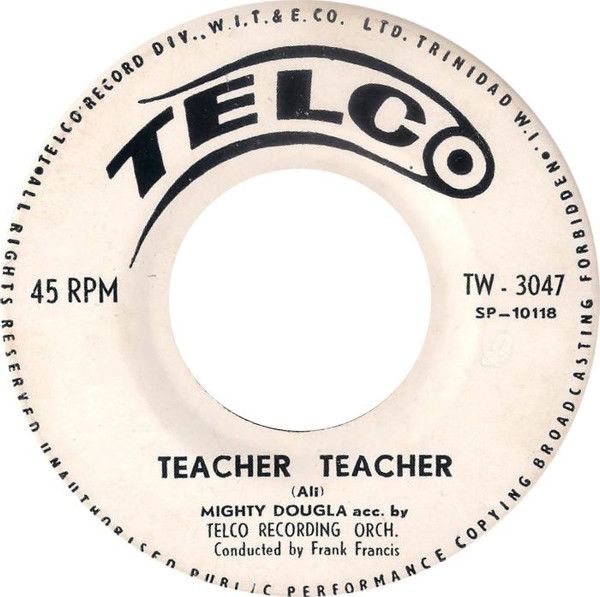 トリニダード7” Mighty Dougla Teacher Teacher TW3047 Telco /00080 - メルカリ