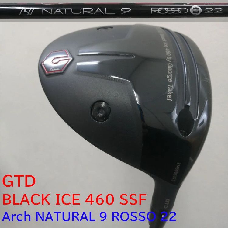 GTD BLACK ICE 460 SSF 10.5ﾟドライバー Arch NATURAL 9 ROSSO 22シャフト - メルカリ