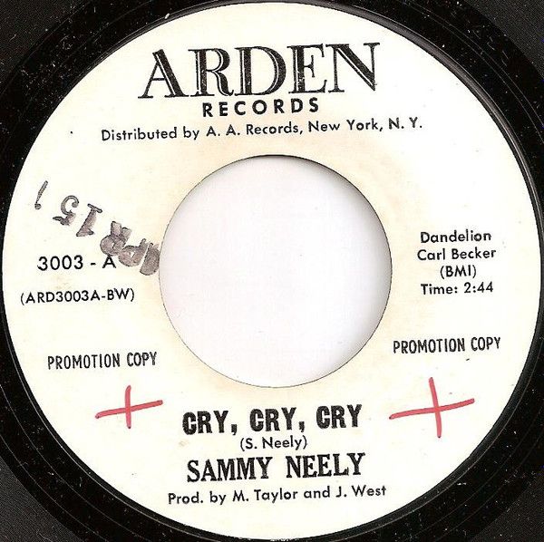 米7” Sam Neely Cry, Cry, Cry / Get To Know You PROMO3003 Arden Records ...
