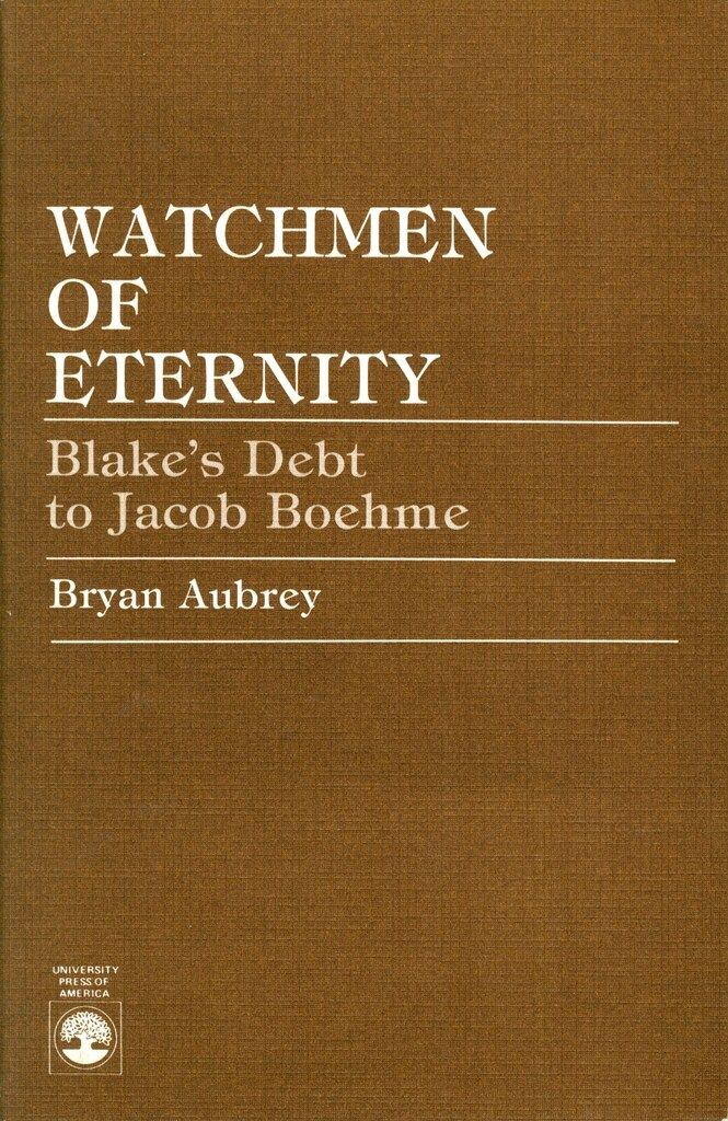 Bryan Aubrey Watchmen of Eternity : Blakes Debt to Jacob Boehme PB - メルカリ