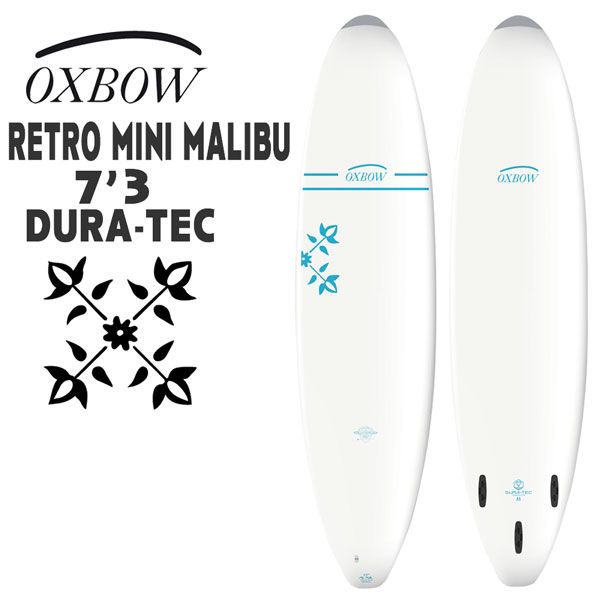 オックスボウ サーフボード OXBOW SURF x TAHE 7’3 RETRO MINI MALIBU RETRO DURA-TEC ...