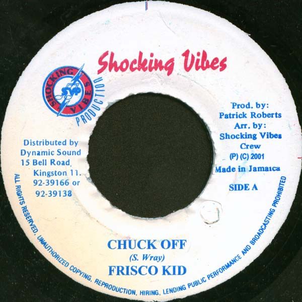 ジャマイカ7” Frisco Kid Chuck Off NONE Shocking Vibes /00080 - メルカリ