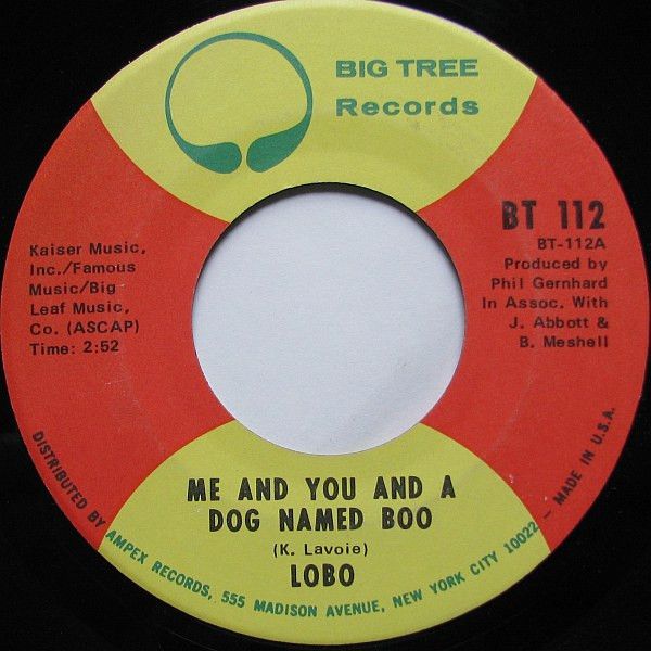 米7” Lobo Me And You And A Dog Named Boo BT112 Big Tree Records /00080 ...