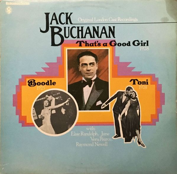 英LP Jack Buchanan Jack Buchanan: Original London Cast Recordings - Songs from Thats a Good Girl ...