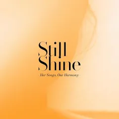 【2026年最新】Still Shine - Her Songs, Our Harmony -の人気アイテム - メルカリ