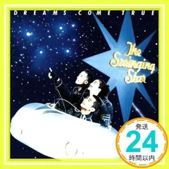 【2026年最新】DREAMS COME TRUE The Swinging Star CDの人気アイテム - メルカリ